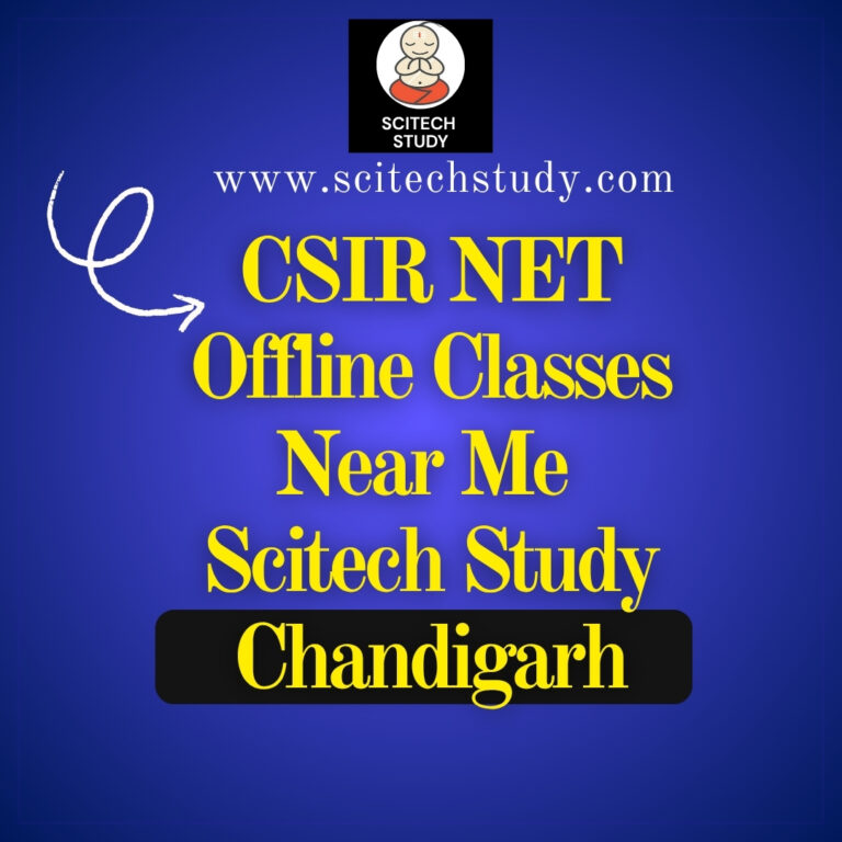 CSIR NET Offline Classes Near Me | Scitech Study Chandigarh - Scitech Study